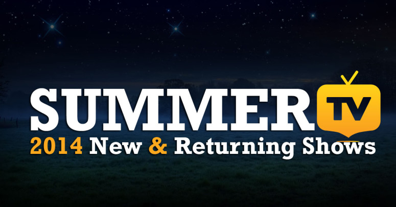 Summer Television Preview - Geeks Under Grace