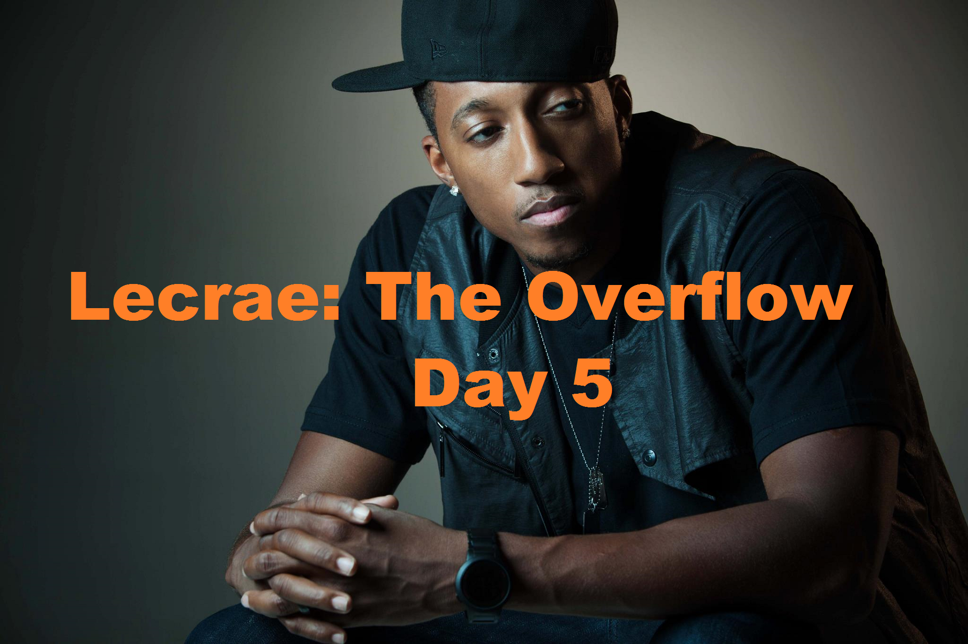 Lecrae: The Overflow - Day 5 - Geeks Under Grace