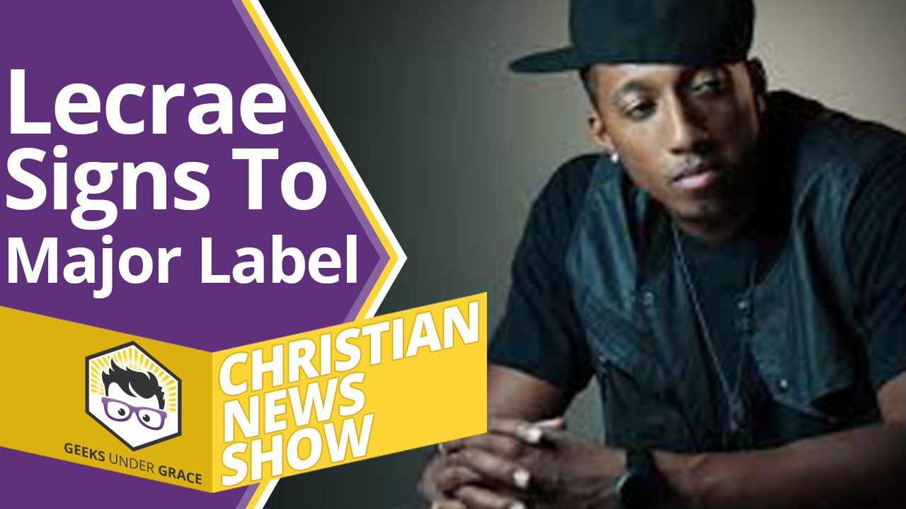 Lecrae Signs To Major Label (Christian News Show) - Geeks Under Grace