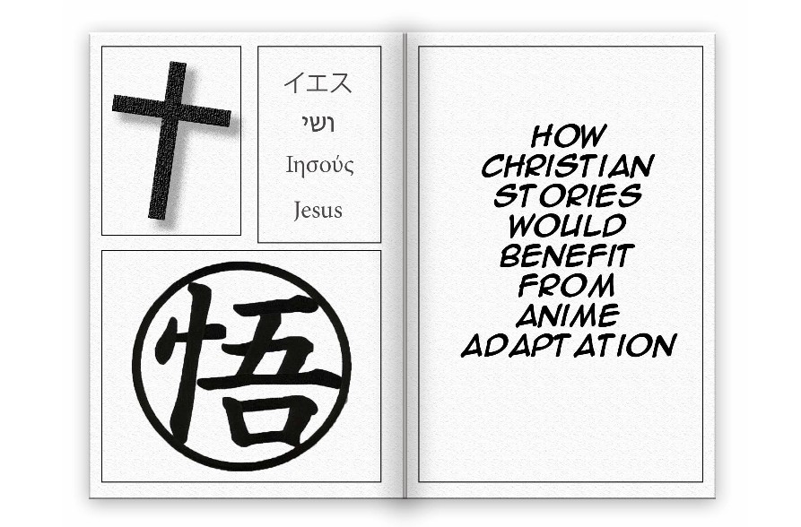 How Could Christian Stories Benefit From Anime Adaptation? - Geeks ...