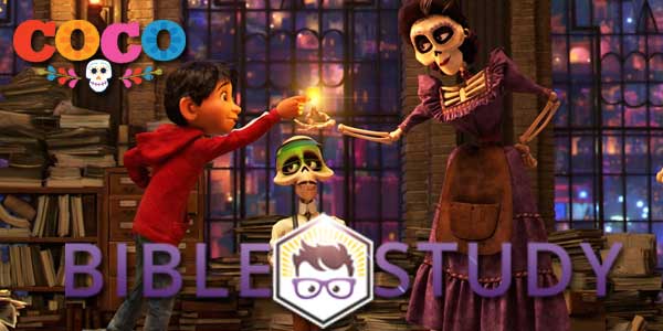 Bible Study: Coco (2017) - Geeks Under Grace
