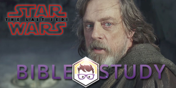 Bible Study: STAR WARS - The Last Jedi (2017) - Geeks Under Grace
