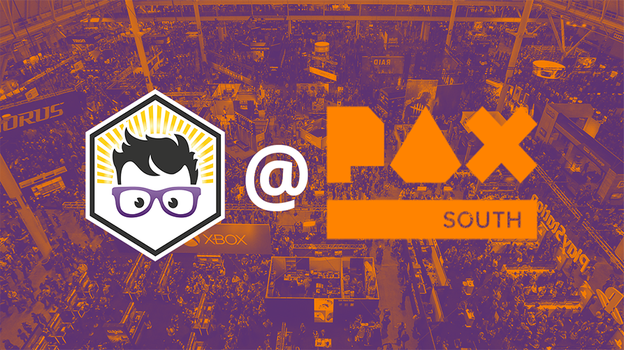 Con Report: PAX South 2019 - Geeks Under Grace