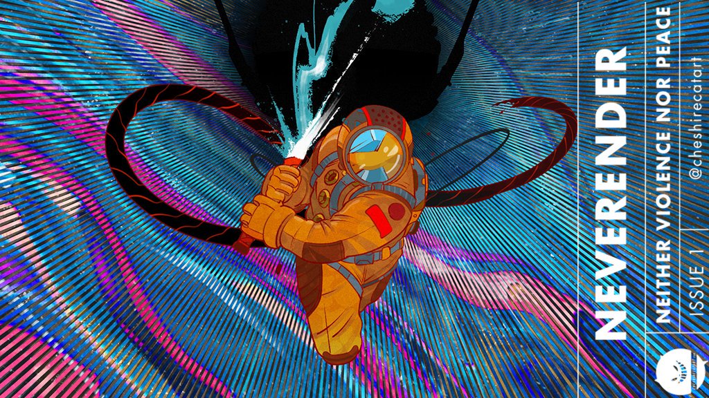 Review – Neverender: Neither Violence Nor Peace - Geeks Under Grace